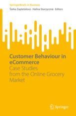 Customer Behaviour in eCommerce: Case Studies from the Online Grocery ...