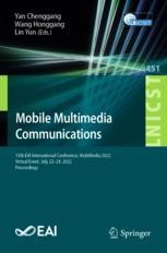 Mobile Multimedia Communications: 15th EAI International Conference, MobiMedia 2022, Virtual ...
