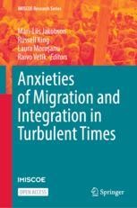 Anxieties of Migration and Integration in Turbulent Times | SpringerLink