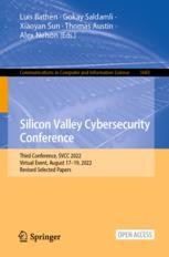 Silicon Valley Cybersecurity Conference: Third Conference, SVCC 2022, Virtual Event, August 17 ...