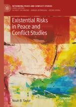 Existential Risks in Peace and Conflict Studies | SpringerLink