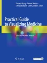 Practical Guide to Visualizing Medicine: A Self-Assessment Manual ...