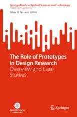 The Role of Prototypes in Design Research: Overview and Case Studies ...