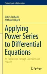 Applying Power Series to Differential Equations: An Exploration through ...