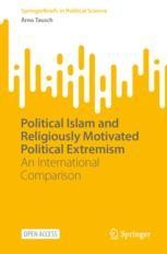 Political Islam and Religiously Motivated Political Extremism: An ...