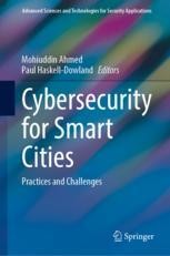 Cybersecurity for Smart Cities: Practices and Challenges | SpringerLink