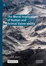 The Moral Implications of Human and Animal Vulnerability | Springer Nature Link (formerly ...