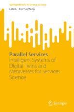 Parallel Services: Intelligent Systems of Digital Twins and Metaverses ...