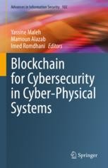 Blockchain for Cybersecurity in Cyber-Physical Systems | SpringerLink