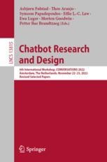Chatbot Research and Design: 6th International Workshop, CONVERSATIONS ...