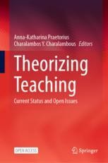 Theorizing Teaching: Current Status and Open Issues | SpringerLink