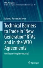 Technical Barriers to Trade in “New Generation” RTAs and in the WTO ...