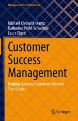 Customer Success Management: Helping Business Customers Achieve Their ...