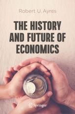 The History and Future of Economics | Springer Nature Link