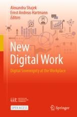 New Digital Work: Digital Sovereignty at the Workplace | Springer ...