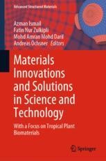 Materials Innovations and Solutions in Science and Technology: With a Focus on Tropical Plant ...