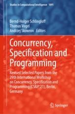 Concurrency, Specification and Programming: Revised Selected Papers ...