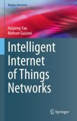 Intelligent Internet of Things Networks | SpringerLink