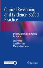 Clinical Reasoning and Evidence-Based Practice: Deliberate Decision ...