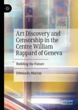 Art Discovery and Censorship in the Centre William Rappard of Geneva ...