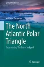 The North Atlantic Polar Triangle: Documenting The End of an Epoch ...