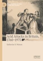 Acid Attacks in Britain, 1760–1975 | SpringerLink