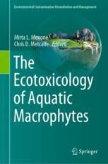 The Ecotoxicology Of Aquatic Macrophytes Springer Nature Link