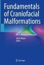 Fundamentals of Craniofacial Malformations: Vol. 2, Treatment ...