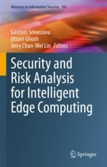 Security and Risk Analysis for Intelligent Edge Computing | SpringerLink