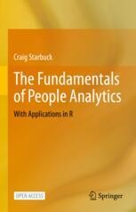 The Fundamentals of People Analytics: With Applications in R | Springer ...