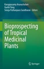 Bioprospecting of Tropical Medicinal Plants | Springer Nature Link