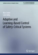 Adaptive and Learning-Based Control of Safety-Critical Systems ...