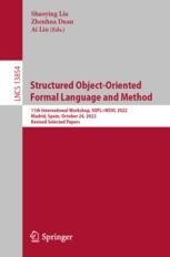 Structured Object-Oriented Formal Language and Method: 11th International Workshop, SOFL+MSVL ...