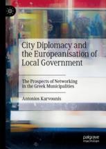 City Diplomacy and the Europeanisation of Local Government: The Prospects of Networking in the ...
