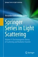 Springer Series in Light Scattering: Volume 9: Electromagnetic Theory ...