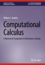 Computational Calculus: A Numerical Companion to Elementary Calculus ...