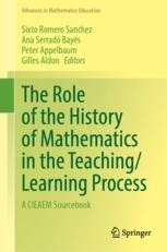 The Role of the History of Mathematics in the Teaching/Learning Process ...