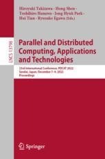 Parallel and Distributed Computing, Applications and Technologies: 23rd International Conference ...