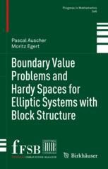 Boundary Value Problems and Hardy Spaces for Elliptic Systems with Block Structure | SpringerLink