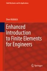 Enhanced Introduction to Finite Elements for Engineers | SpringerLink
