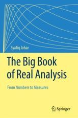 The Big Book of Real Analysis: From Numbers to Measures | SpringerLink