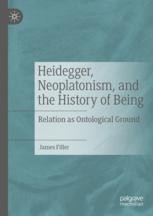 Heidegger, Neoplatonism, and the History of Being: Relation as ...
