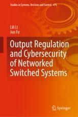 Output Regulation and Cybersecurity of Networked Switched Systems ...