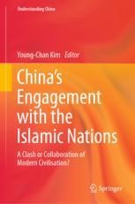 China’s Engagement with the Islamic Nations: A Clash or Collaboration ...