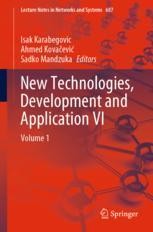 New Technologies, Development and Application VI: Volume 1 | Springer ...