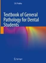 Textbook of General Pathology for Dental Students | SpringerLink