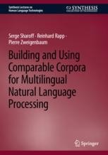 Building and Using Comparable Corpora for Multilingual Natural Language Processing | SpringerLink