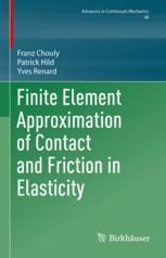 Finite Element Approximation of Contact and Friction in Elasticity ...