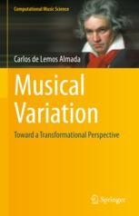 Musical Variation: Toward a Transformational Perspective | SpringerLink