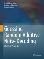 Guessing Random Additive Noise Decoding: A Hardware Perspective | SpringerLink